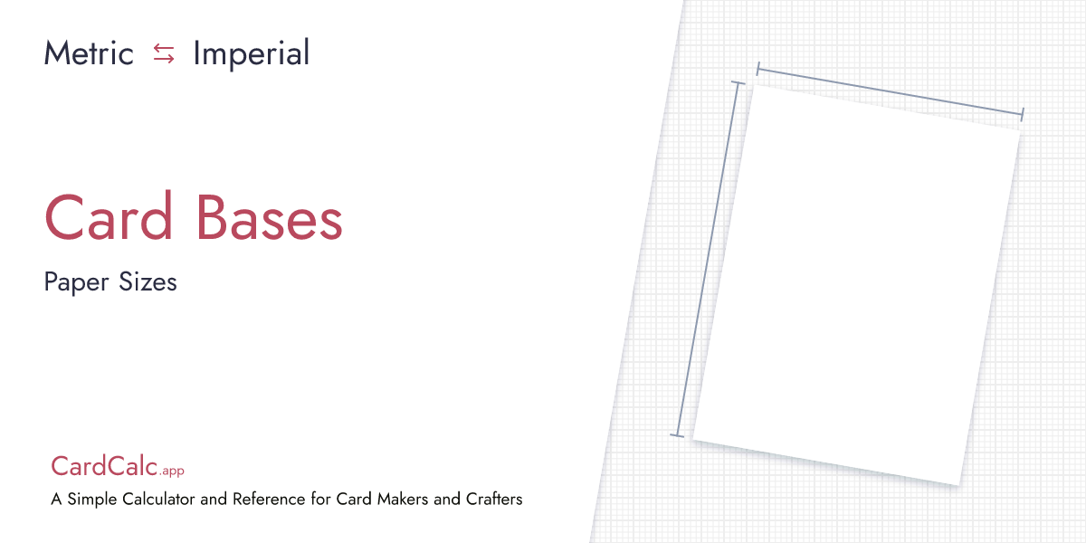 Card Bases Paper Sizes | CardCalc.app